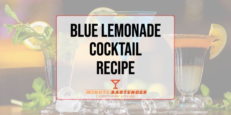 Blue Lemonade Cocktail Recipe - MINUTE BARTENDER