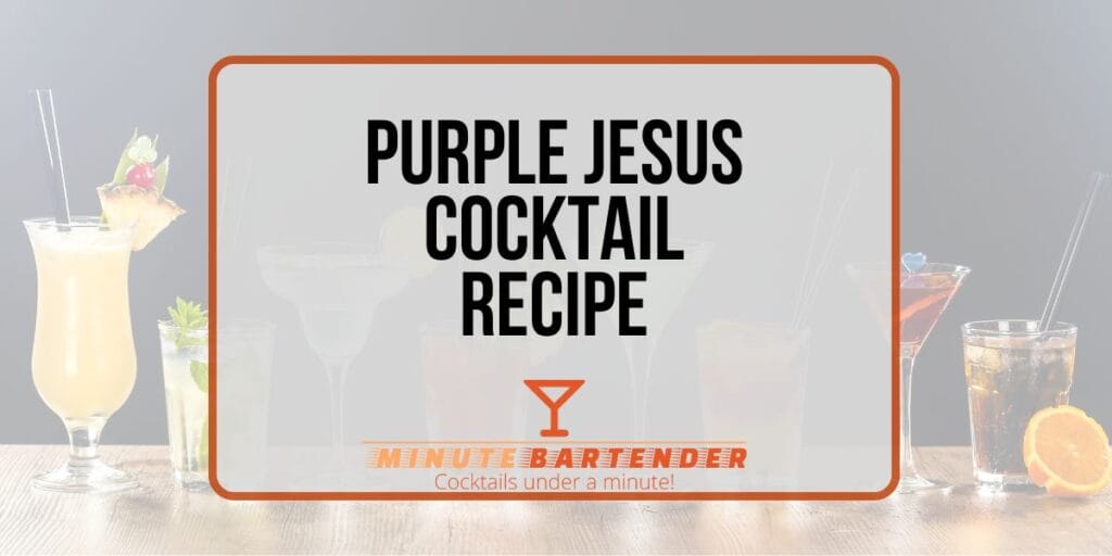 Divine Mixology: Unleash the Power of the Purple Jesus Cocktail ...