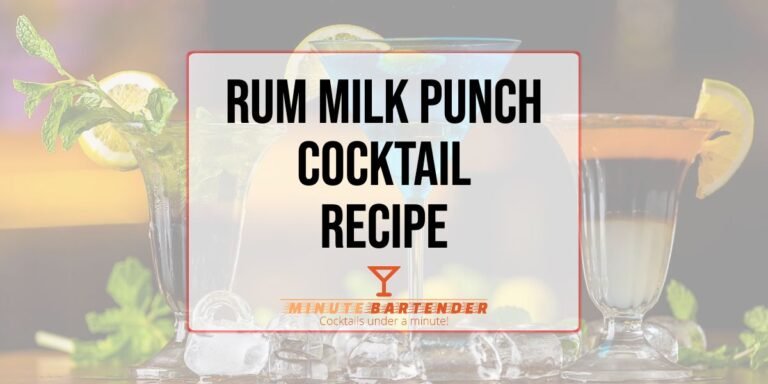 Rum Milk Punch Cocktail Recipe – MINUTE BARTENDER