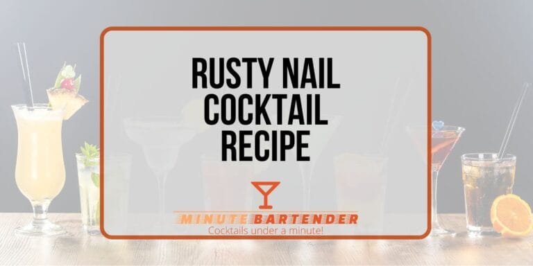 Rusty Nail Cocktail Recipe - MINUTE BARTENDER
